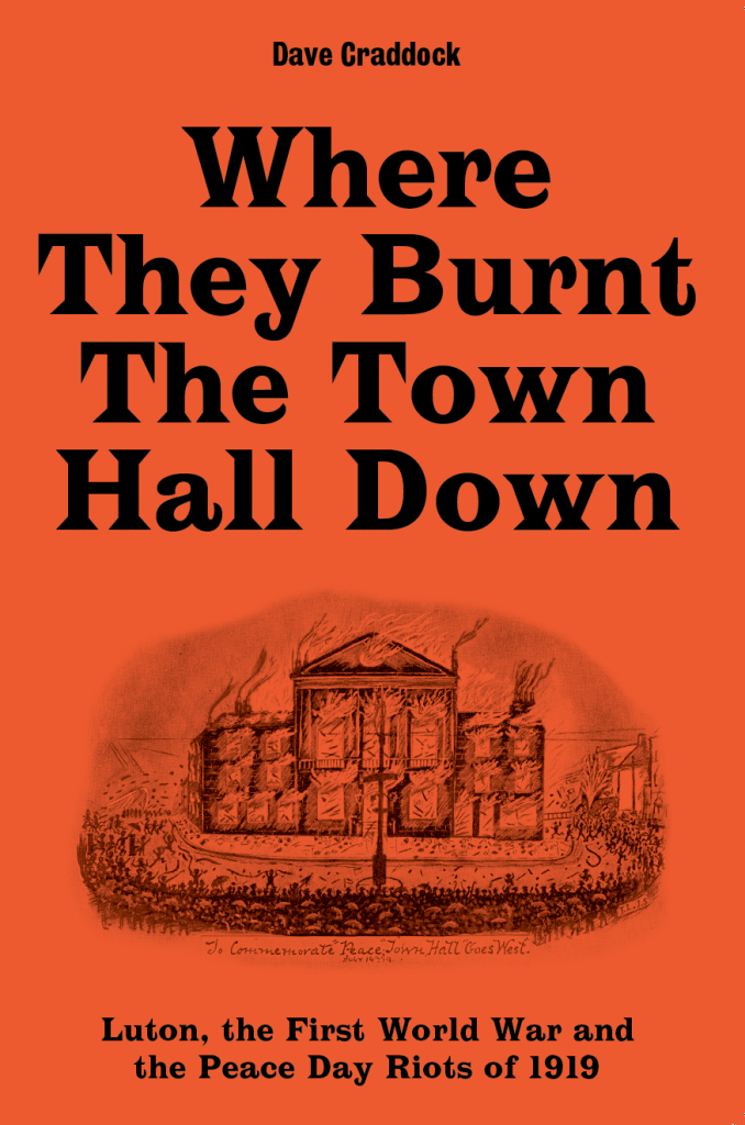 Luton Peace Day Riots 1919 – CulturalHistories.org